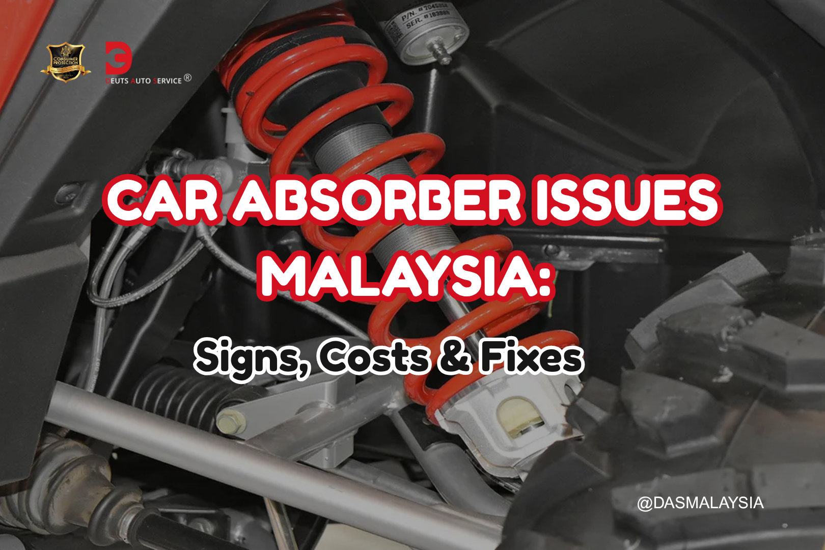 Car Absorber Issues Malaysia: Signs, Costs & Fixes - DAS MALAYSIA